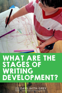 Stages of Writing Development - Days With Grey