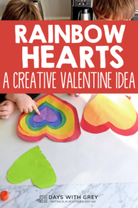 Rainbow Valentine's Heart Craft - Days With Grey