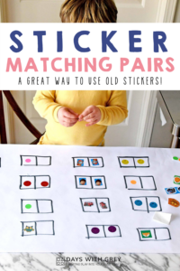 Sticker Pairs; a Matching Game for Toddlers - Days With Grey