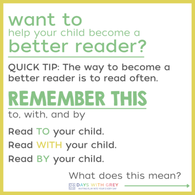 3 Powerful Ways to Read with Your Child - Days With Grey