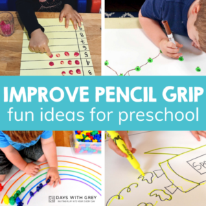 25+ Activities to Improve Pencil Grip - Days With Grey