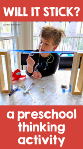 Will It Stick? - A Preschool Thinking Activity - Days With Grey