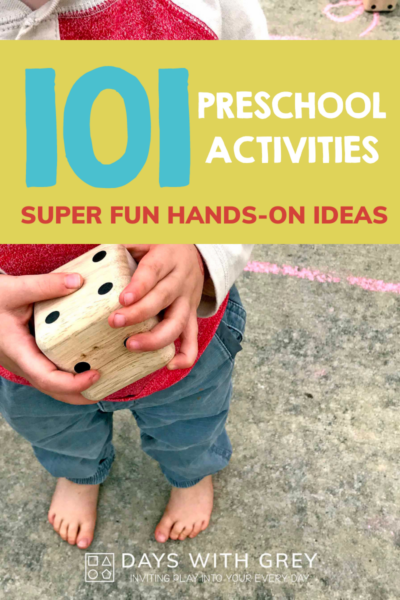 101+ Preschool Activities - Days With Grey