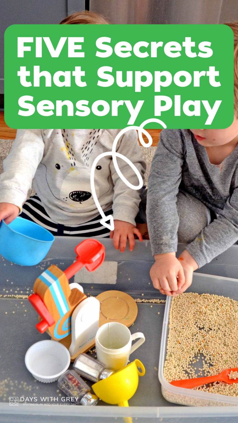 Five Secrets that Support Sensory Play - Days With Grey