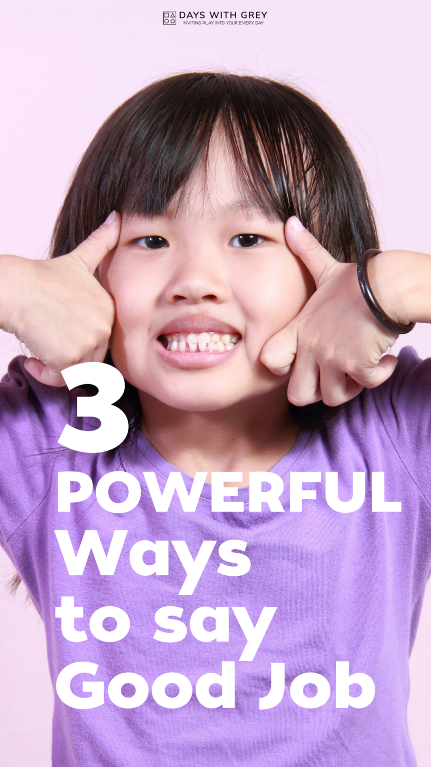 3 Powerful Ways to Say, Good Job - Days With Grey