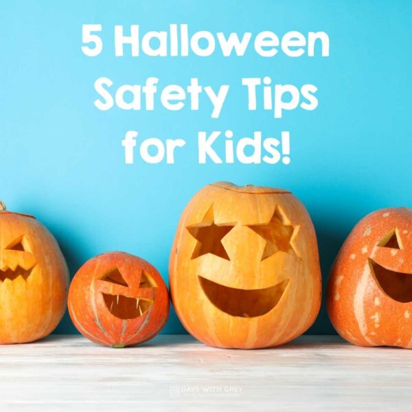 Safety Tips for Kids on Halloween - Days With Grey
