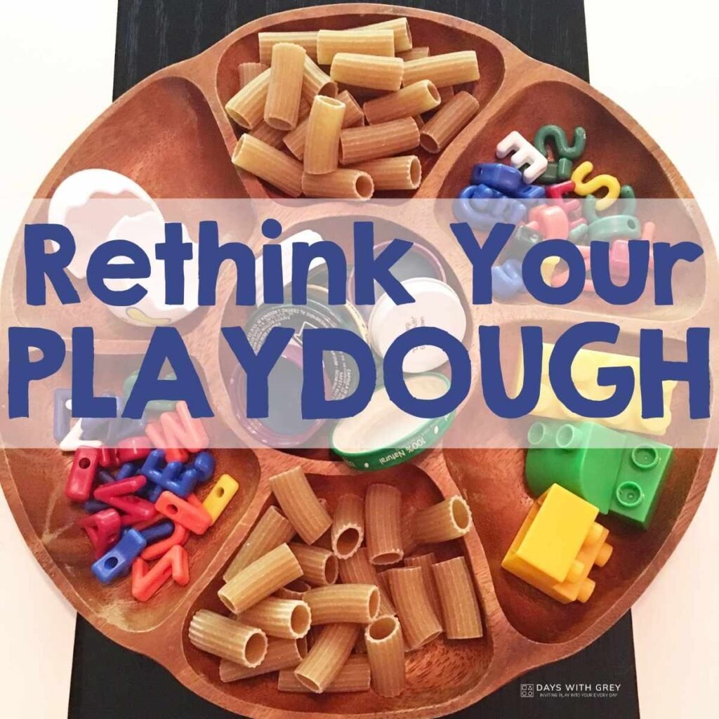 Rethink Your Playdough Ideas - Days With Grey