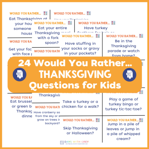 24 Thanksgiving Would You Rather Questions - Days With Grey